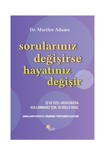Sorularınız Değişirse Hayatınız Değişir - Marilee Adams Sorularınız Değişirse Hayatınız Değişir - Marilee Adams