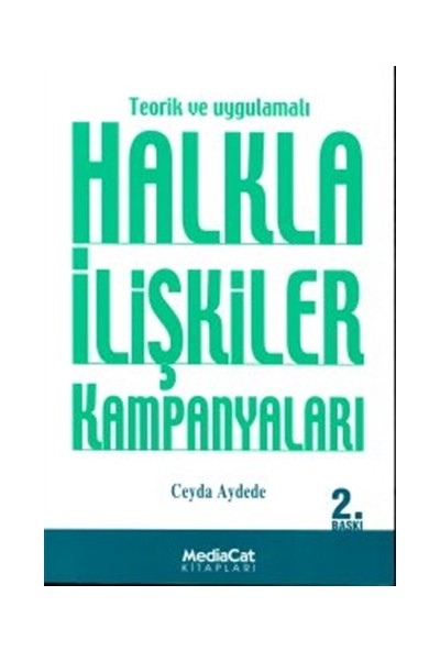 Teorik ve Uygulamalı Halkla İlişkiler Kampanyaları Teorik ve Uygulamalı Halkla İlişkiler Kampanyaları