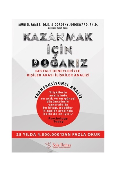 Kazanmak İçin Doğarız - Dorothy Jongeward Kazanmak İçin Doğarız - Dorothy Jongeward