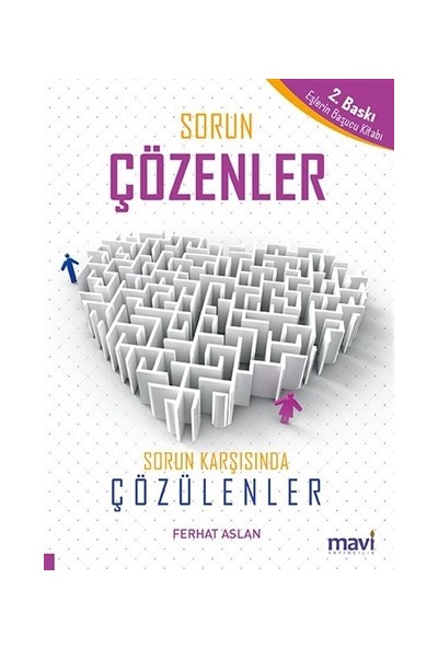 Sorun Çözenler Sorun Karşısında Çözülenler Sorun Çözenler Sorun Karşısında Çözülenler