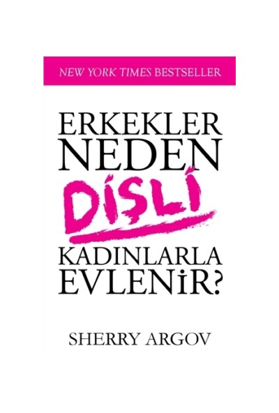 Erkekler Neden Dişli Kadınlarla Evlenir Erkekler Neden Dişli Kadınlarla Evlenir
