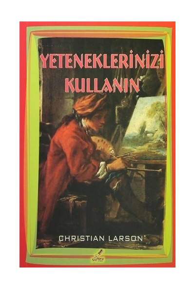 Yeteneklerinizi Kullanın