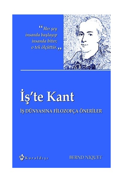 İş’te Kant - Bernd Niquet