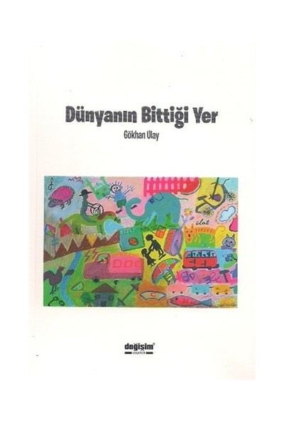 Dünyanın Bittiği Yer