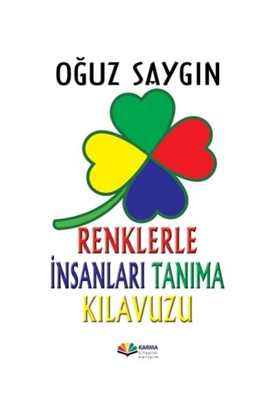Renklerle İnsanları Tanıma Kılavuzu - Oğuz Saygın