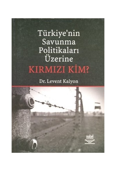 Türkiye’nin Savunma Politikaları Üzerine Kırmızı Kim? Türkiye’nin Savunma Politikaları Üzerine Kırmızı Kim?