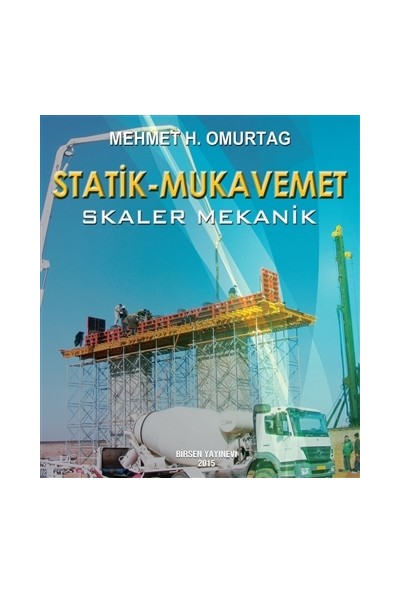 Statik - Mukavemet (Skaler Mekanik) - Mehmet H. Omurtag