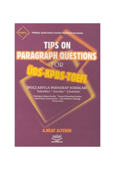 Tips On Paragraph Questions For ÜDS-KPDS-TOEFL Türkçe Açıklamalı Sınava Hazırlık Kılavuzu Tips On Paragraph Questions For ÜDS-KPDS-TOEFL Türkçe Açıklamalı Sınava Hazırlık Kılavuzu