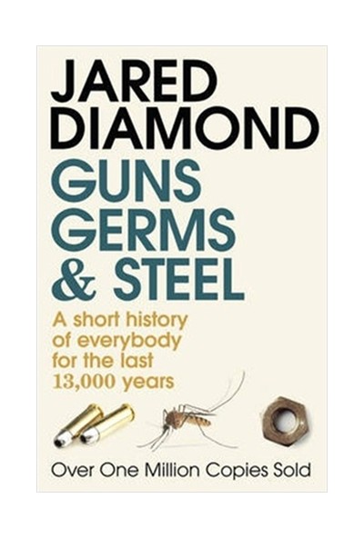 Guns Germs and Steel - Jared Diamond Guns Germs and Steel - Jared Diamond