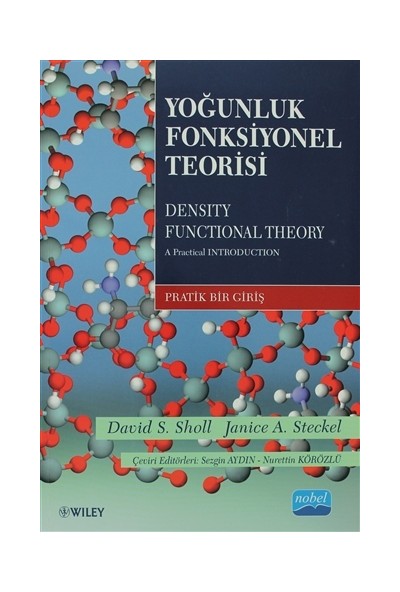 Yoğunluk Fonksiyonel Teorisi Yoğunluk Fonksiyonel Teorisi