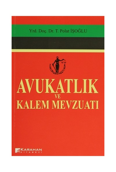 Avukatlık ve Kalem Mevzuatı