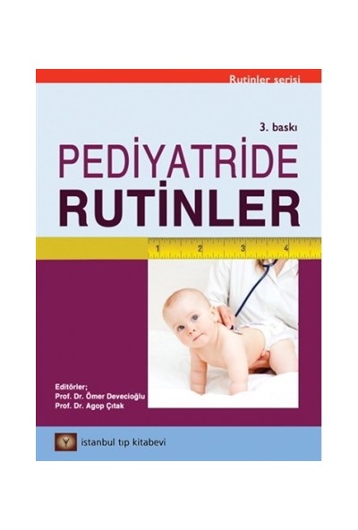 Pediyatride Rutinler - Agop Çıtak Pediyatride Rutinler - Agop Çıtak