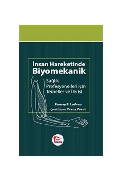 İnsan Hareketinde Biyomekanik - Barney F. LeVeau