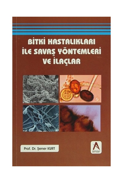 Bitki Hastalıkları ile Savaş Yöntemleri ve İlaçlar