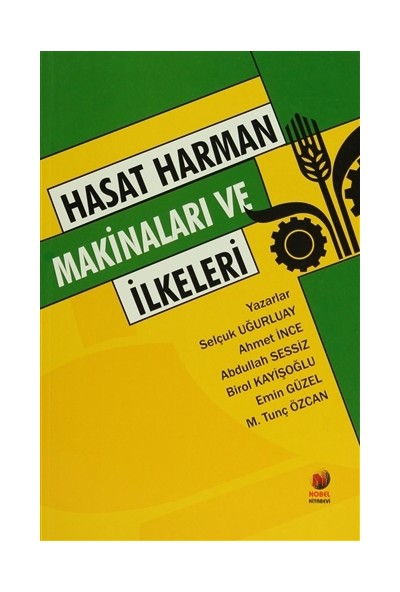 Hasat Harman Makinaları ve İlkeleri Hasat Harman Makinaları ve İlkeleri
