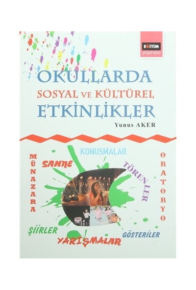 Okullarda Sosyal ve Kültürel Etkinlikler Okullarda Sosyal ve Kültürel Etkinlikler