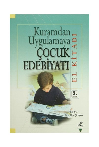 Kuramdan Uygulamaya Çocuk Edebiyatı (El Kitabı) - Ali Fuat Arıcı Kuramdan Uygulamaya Çocuk Edebiyatı (El Kitabı) - Ali Fuat Arıcı