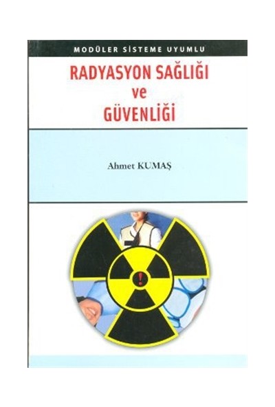 Radyasyon Sağlığı ve Güvenliği Radyasyon Sağlığı ve Güvenliği