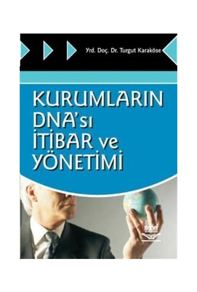 Kurumların DNA’sı İtibar ve Yönetimi