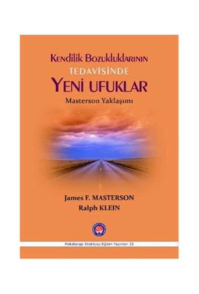 Kendilik Bozukluklarının Tedavisinde Yeni Ufuklar Kendilik Bozukluklarının Tedavisinde Yeni Ufuklar