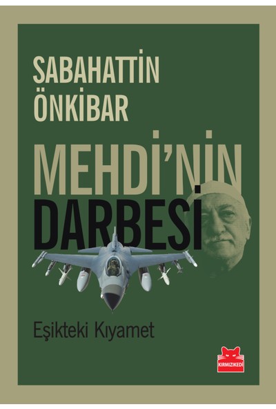 Mehdi’Nin Darbesi (Eşikteki Kıyamet) Mehdi’Nin Darbesi (Eşikteki Kıyamet)