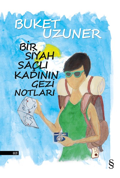 Bir Siyah Saçlı Kadının Gezi Notları