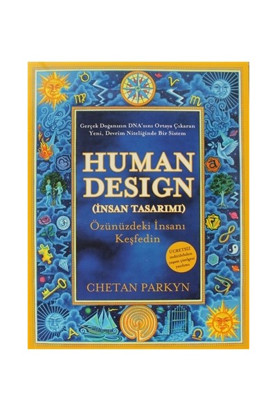Human Design (İnsan Tasarımı) - Chetan Parkyn