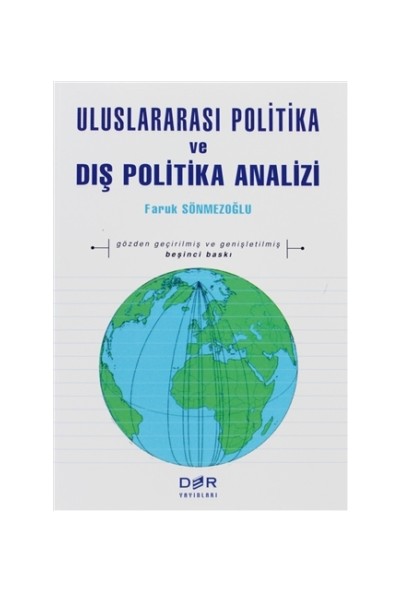Uluslararası Politika ve Dış Politika Analizi Uluslararası Politika ve Dış Politika Analizi