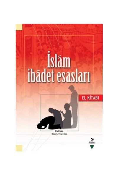 İslam İbadet Esasları - Abdullah Kahraman