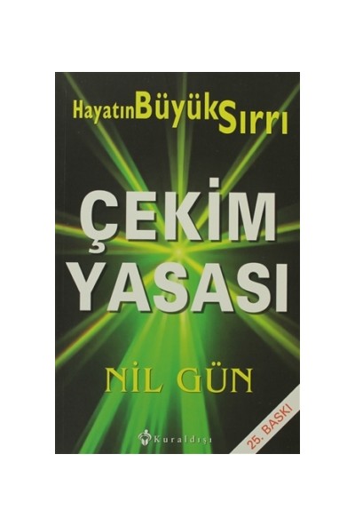 Çekim Yasası Hayatın Büyük Sırrı - Nil Gün