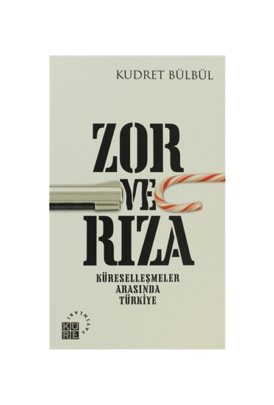 Zor ve Rıza - Kudret Bülbül