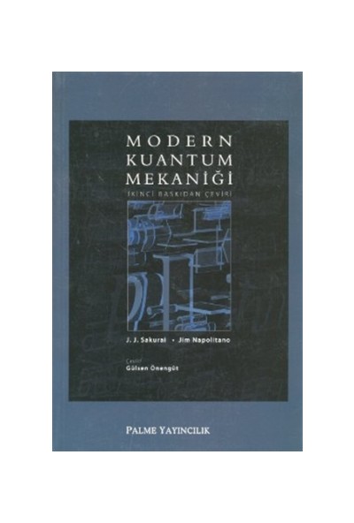 Modern Kuantum Mekaniği - J. J.Sakurai