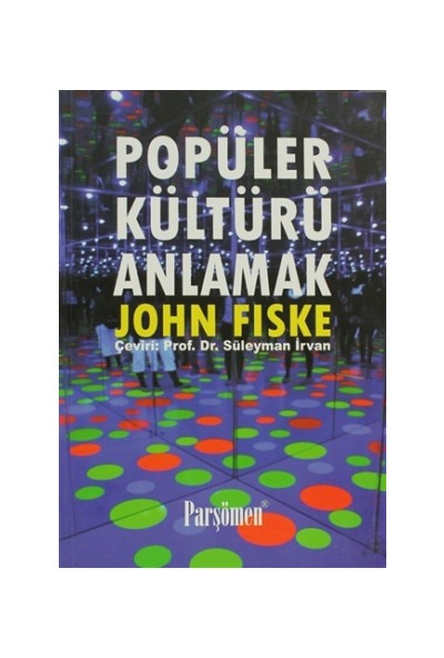 Popüler Kültürü Anlamak