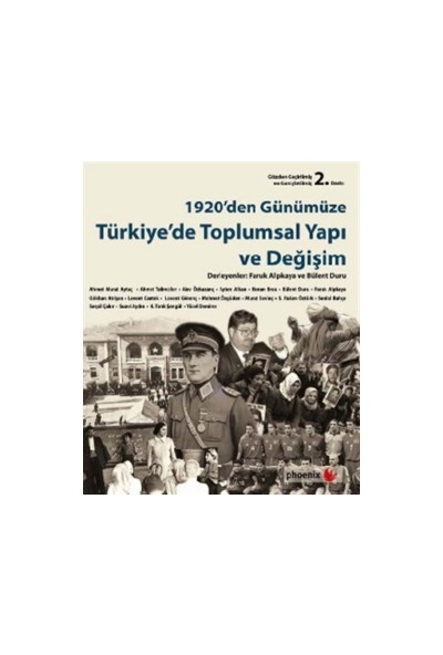 1920’den Günümüze Türkiye’de Toplumsal Yapı ve Değişim - Derleme 1920’den Günümüze Türkiye’de Toplumsal Yapı ve Değişim - Derleme