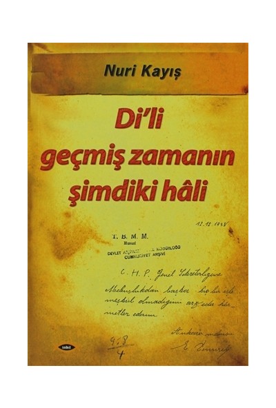 Di’li Geçmiş Zamanın Şimdiki Hali Di’li Geçmiş Zamanın Şimdiki Hali