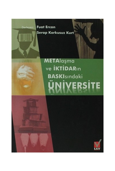 Metalaşma ve İktidarın Baskısındaki Üniversite
