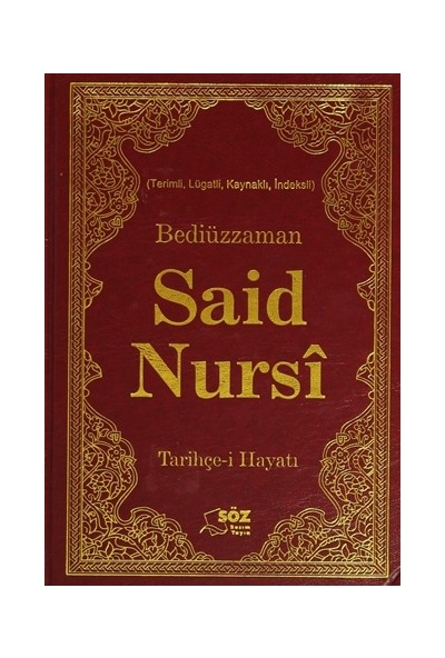 Bediüzzaman Said Nursi Tarihçe-i Hayatı (Çanta Boy) Bediüzzaman Said Nursi Tarihçe-i Hayatı (Çanta Boy)