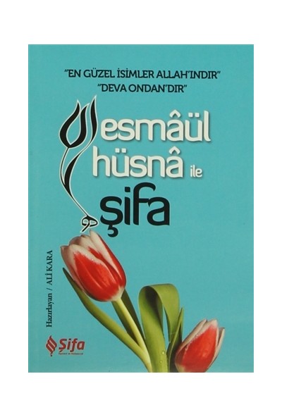 Esmaül Hüsna ile Şifa - Ali Kara Esmaül Hüsna ile Şifa - Ali Kara