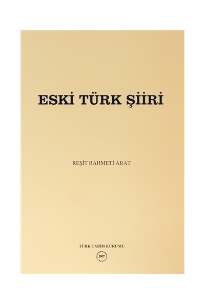 Eski Türk Şiiri - Reşit Rahmeti Arat Eski Türk Şiiri - Reşit Rahmeti Arat