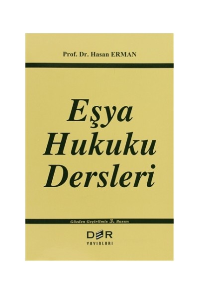 Eşya Hukuku Dersleri Eşya Hukuku Dersleri
