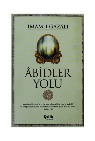 Abidler Yolu - İmam-ı Gazali Abidler Yolu - İmam-ı Gazali