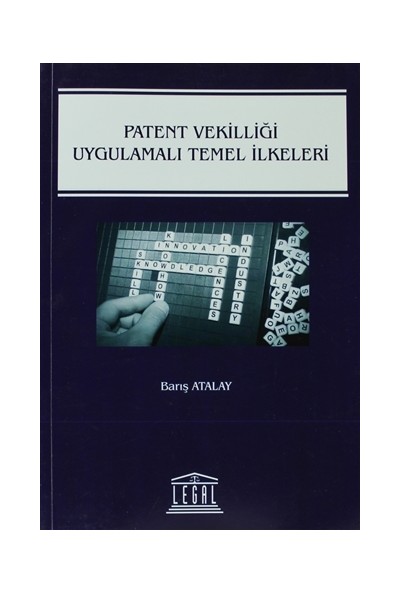 Patent Vekilliği Uygulamalı Temel İlkeleri