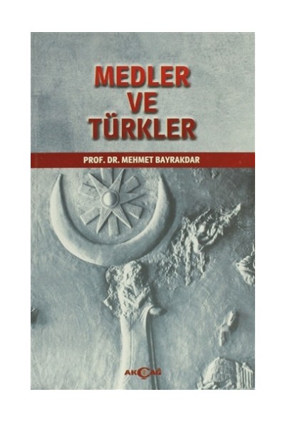 Medler ve Türkler - Mehmet Bayrakdar Medler ve Türkler - Mehmet Bayrakdar