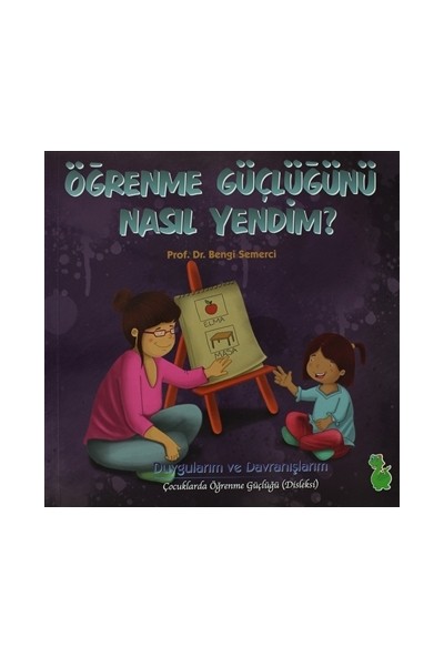 Öğrenme Güçlüğünü Nasıl Yendim? - Bengi Semerci Öğrenme Güçlüğünü Nasıl Yendim? - Bengi Semerci
