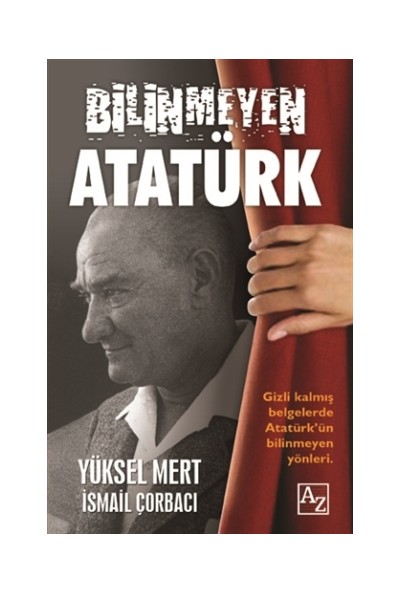 Bilinmeyen Atatürk