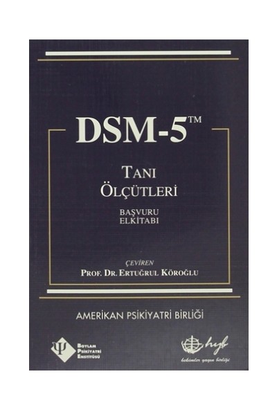 DSM-5 Tanı Ölçütleri Başvuru El Kitabı
