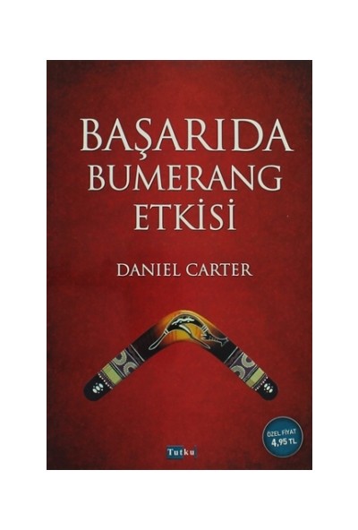 Başarıda Bumerang Etkisi Başarıda Bumerang Etkisi