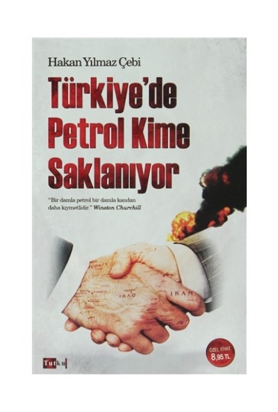 Türkiye'de Petrol Kime Saklanıyor - Hakan Yılmaz Çebi