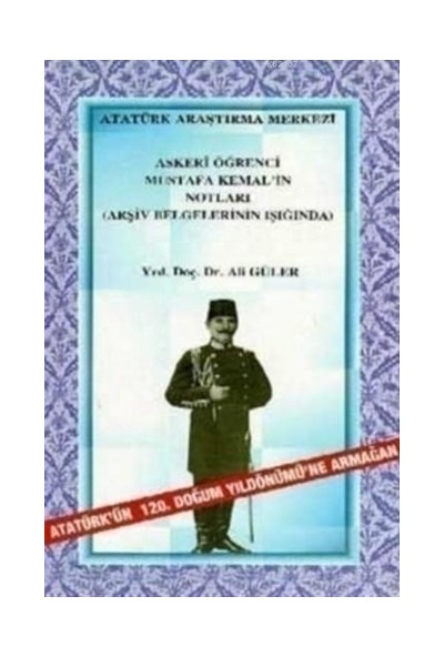 Askeri Öğrenci Mustafa Kemal'in Notları