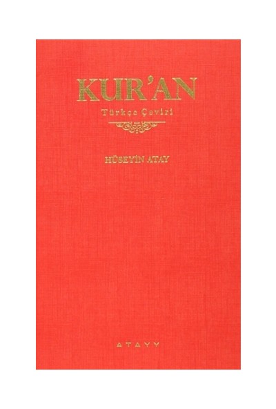 Kur'An Türkçe Çeviri (Küçük Boy) - Hüseyin Atay